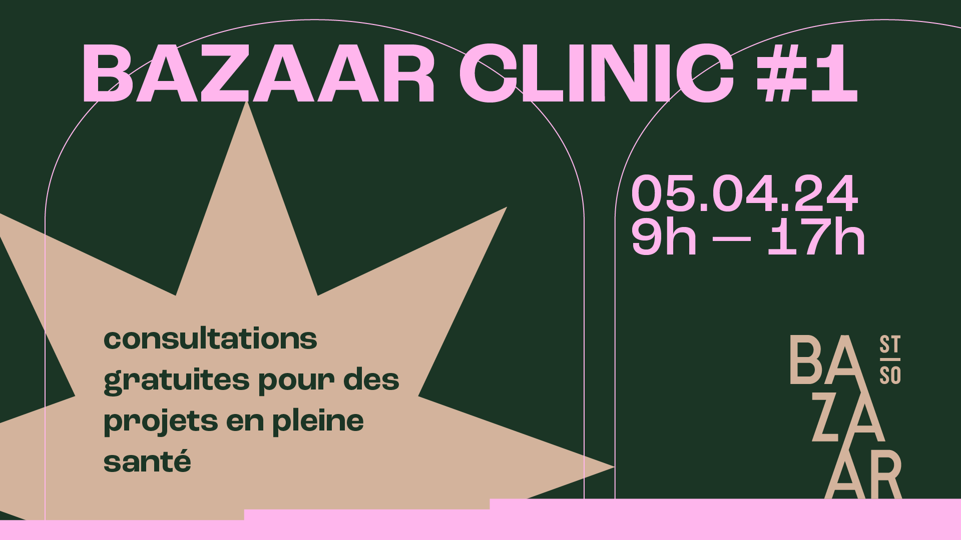 Bazaar Clinic #1 - Bazaar St So