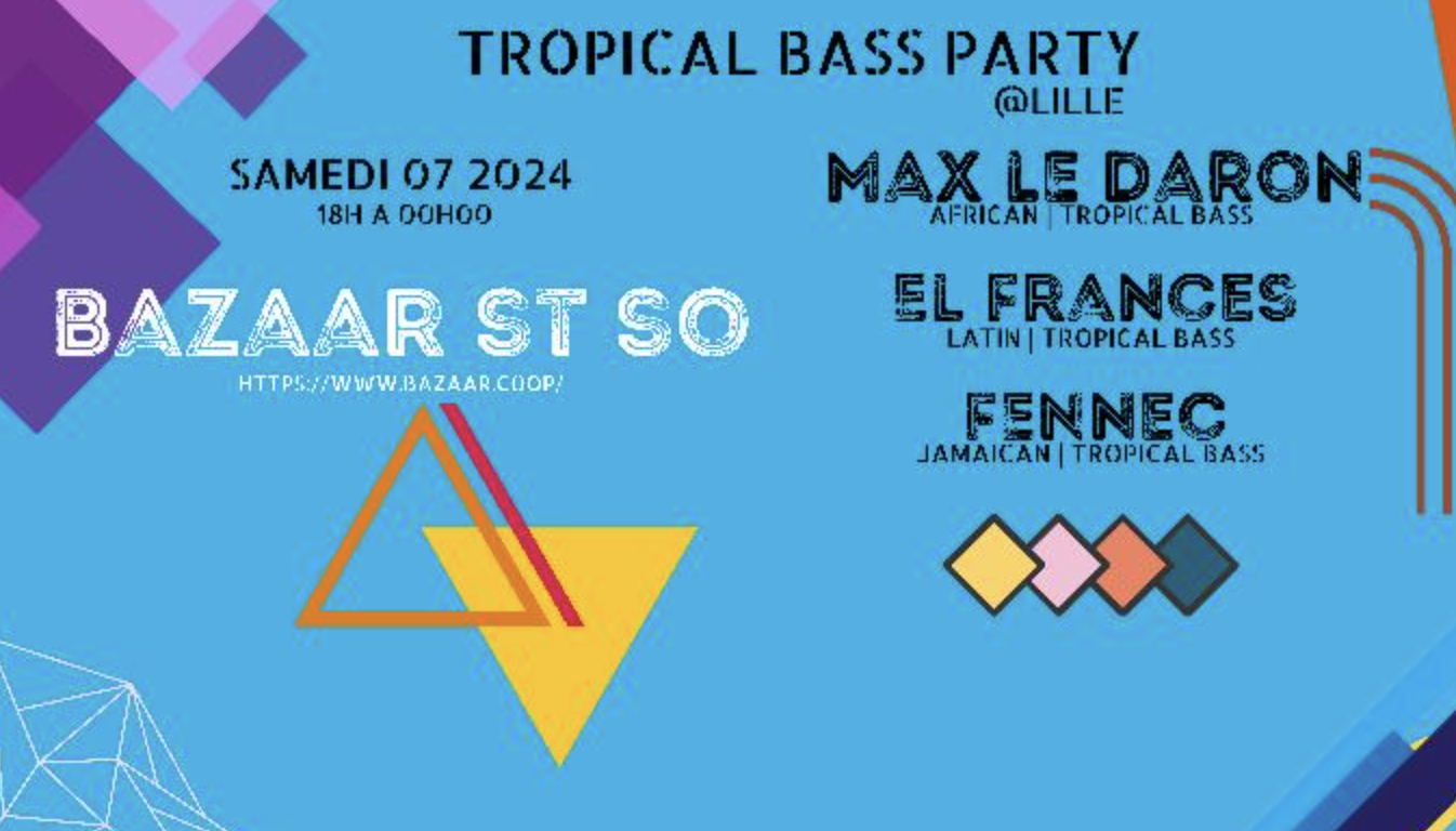 Tropical Bass - Bazaar St So